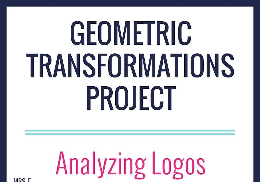 Transformations - Logo Project | Mrs. E Teaches Math