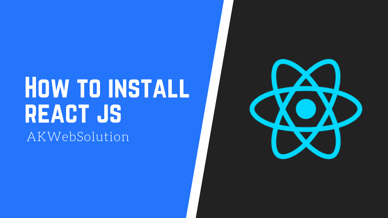 How To Install Reactjs On Windows Ak Web Solution