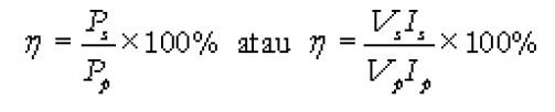 Pengertian dan Rumus Efisiensi Trafo (Transformator) serta Contoh Soalnya