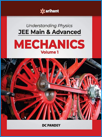 Arihant DC Pandey Understanding Physics for JEE Main and Advanced-VOLUME 1
