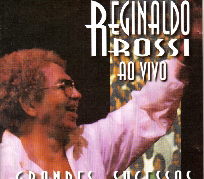 Reginaldo Rossi - Grandes Sucessos - Ao Vivo - 1998