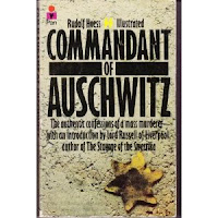 A Week in Auschwitz: 'Commandant of Auschwitz' by Rudolf Höss: Book Review