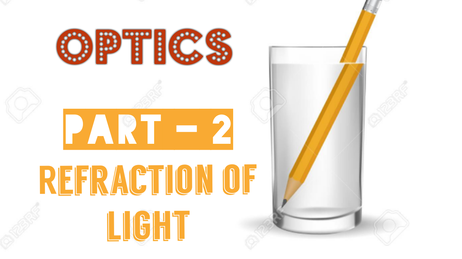 REFRACTION OF LIGHT | OPTICS - E physics