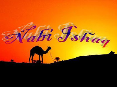 Islam Agamaku: NABI ISHAQ AS