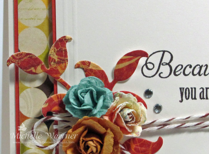 Stop and Stamp the roses: Because You're So Gracious