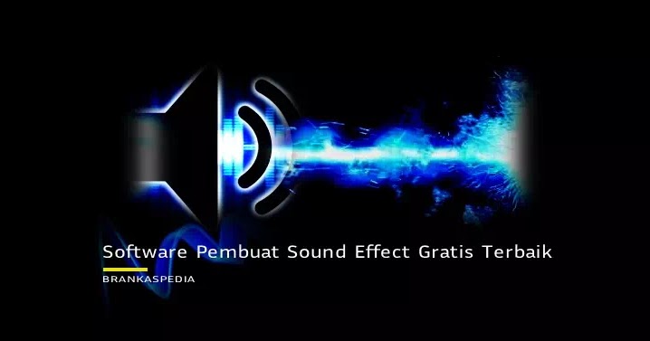 5 Software Pembuat Sound Effect Gratis Terbaik Untuk PC Windows ...