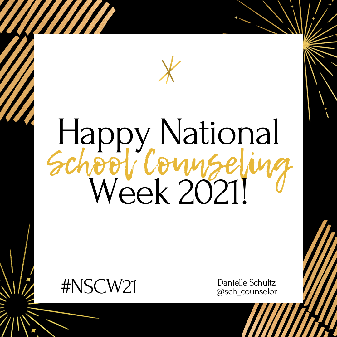 Happy National School Counseling Week 2021!