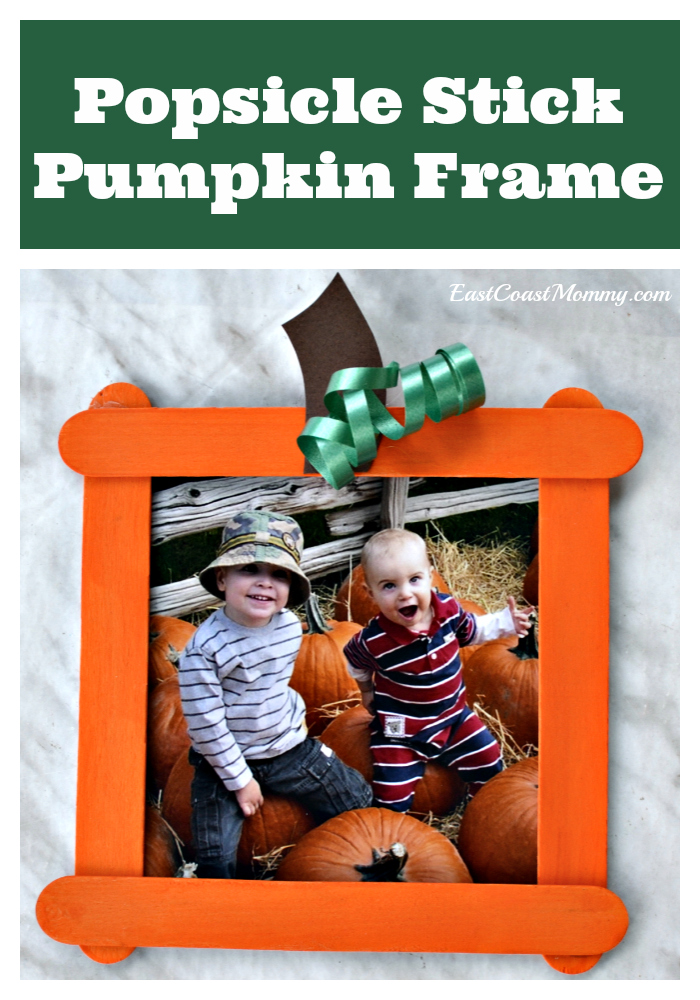 East Coast Mommy: Popsicle Stick Pumpkin Frame