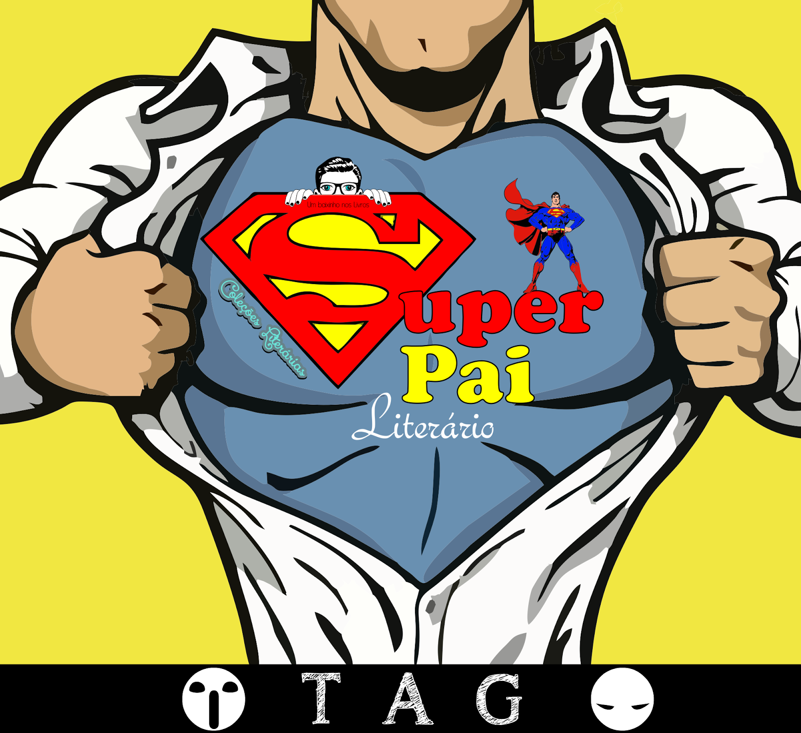 Coleções Literárias: [ TAG ] Super Pai Literário ( ORIGINAL )