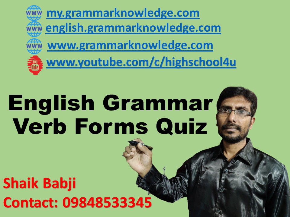 English Grammar Verb Forms Quiz 1 Correct Forms Of The Verbs english-grammar-verb-forms-quiz-1-correct-forms-of-the-verbs