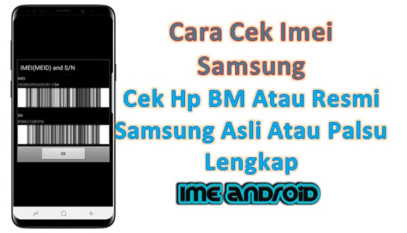 Cara mengecek imei samsung