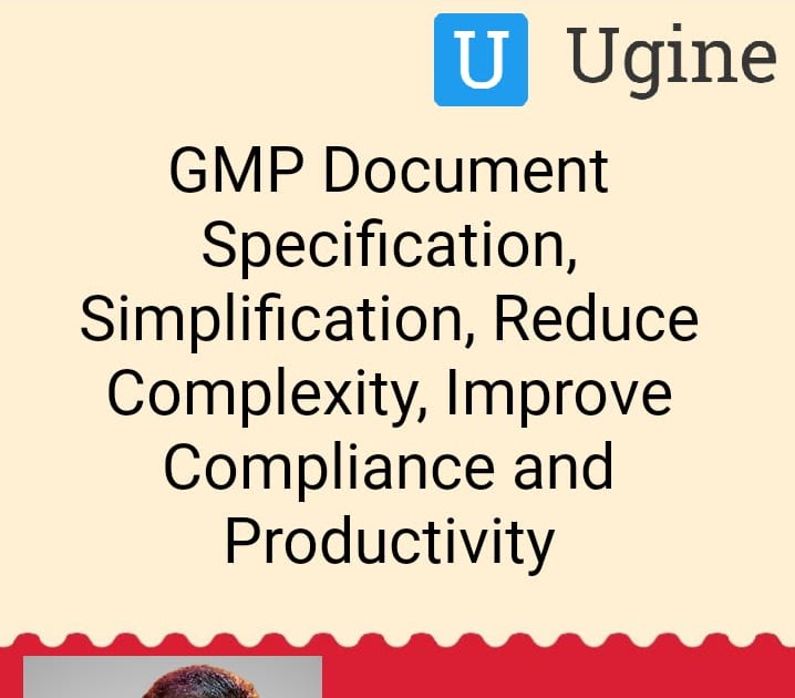 GMP Document Simplification, Reduce Complexity, Improve Compliance and ...