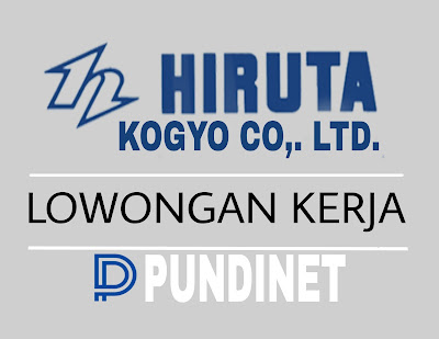 Lowongan Kerja PT. Hiruta Kogyo Co,. Ltd (PT. Hiruta Kogyo Indonesia)