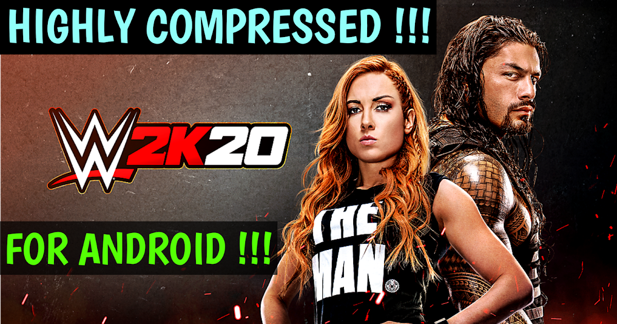 WWE 2K 20 FOR ANDROID