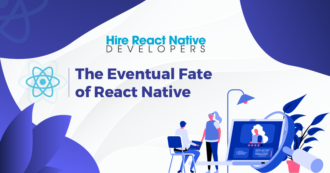Hire React Native Developers: REACT NATIVE- THE NATIVE CODE ENGINE