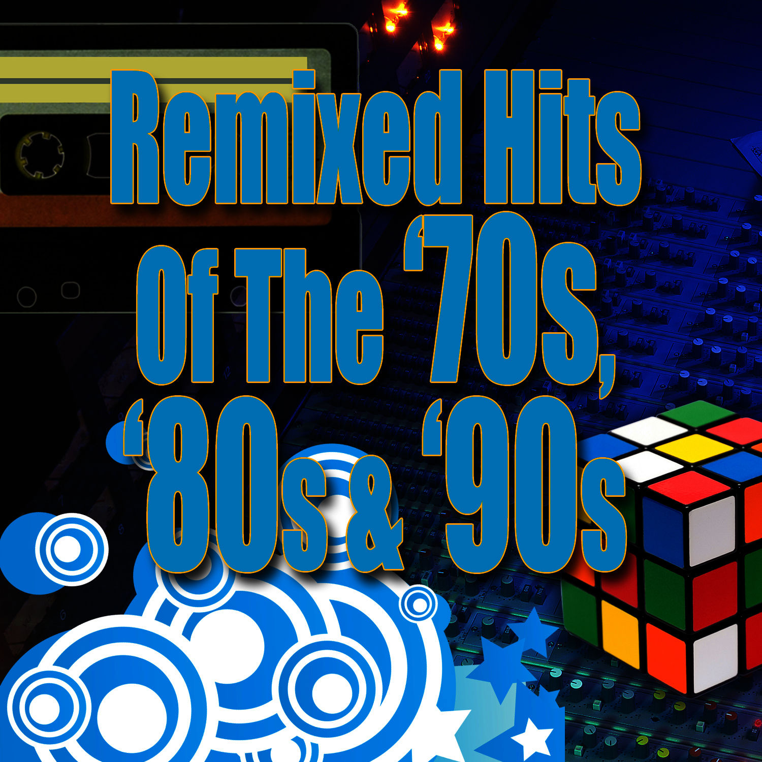 Remixed Hits Of The 70s 80s 90s remixed-hits-of-the-70s-80s-90s