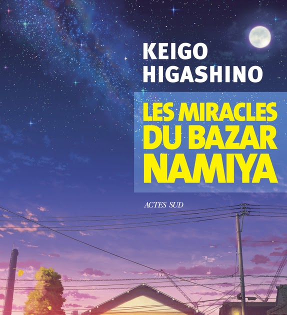 Les sortilèges des mots: Les miracles du bazar Namiya de Keigo Higashino