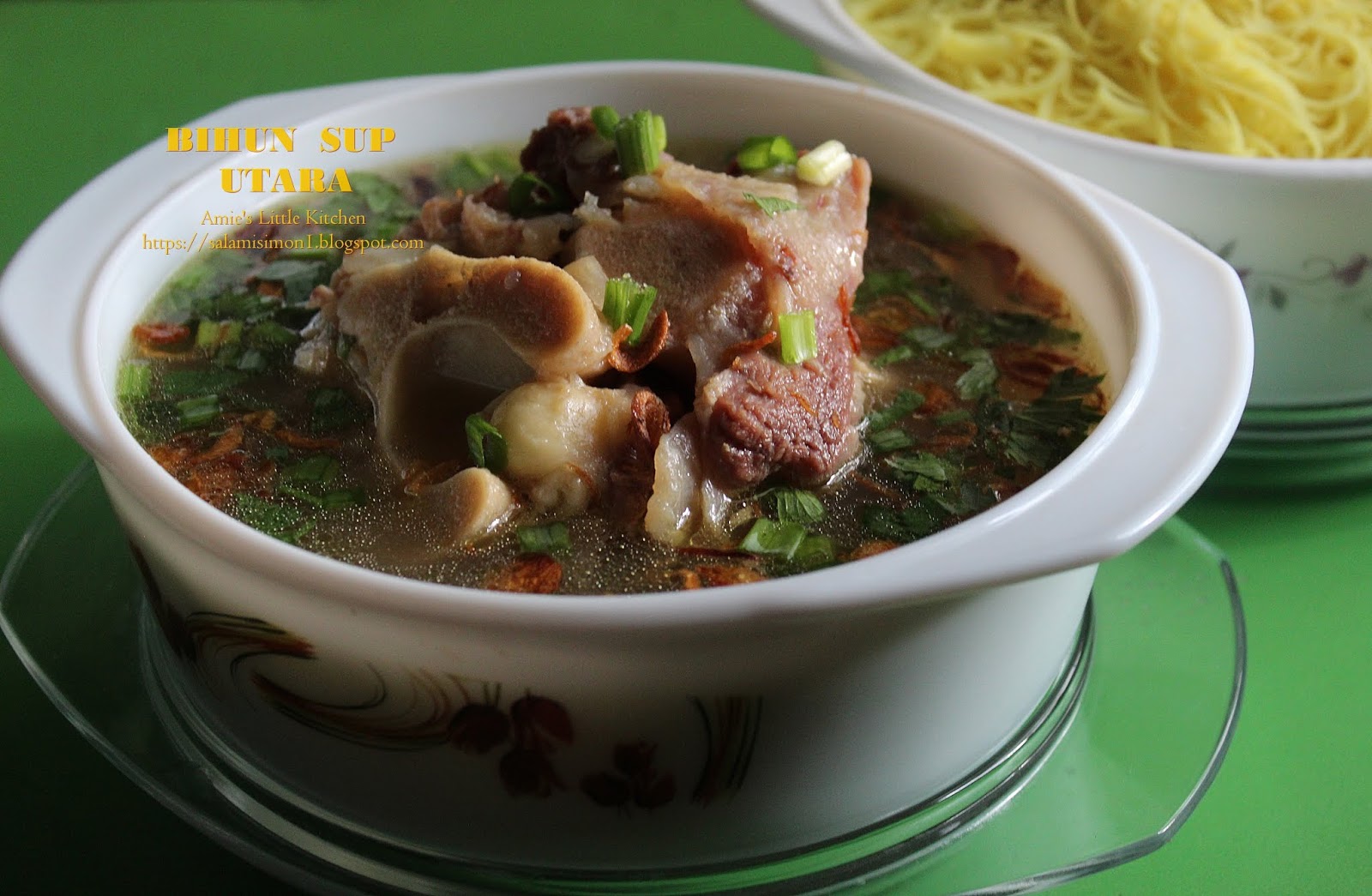 Resipi Bihun Sup Utara Yang Sangat Sedap! - Amie's Little Kitchen