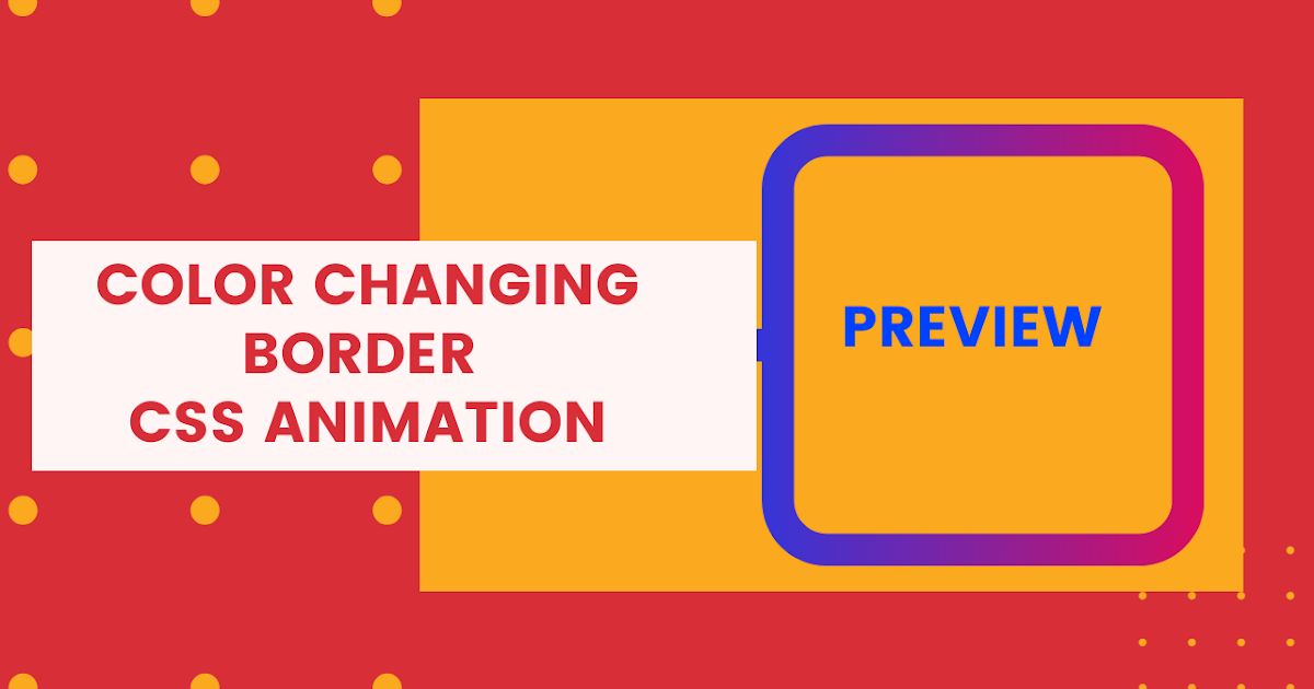 Continuously Border Color changing CSS Animation