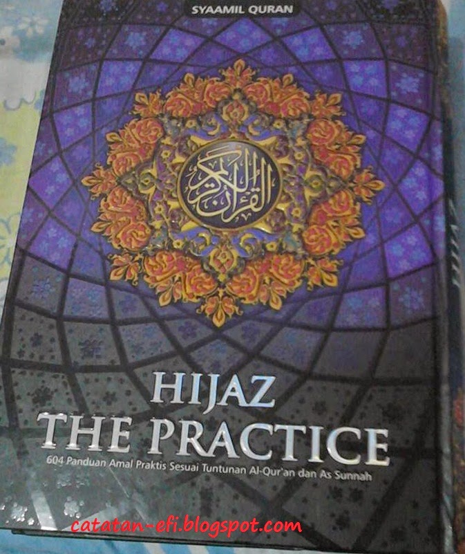 Review Al-Qur'an Hijaz The Practice Full Konten | Catatan Efi