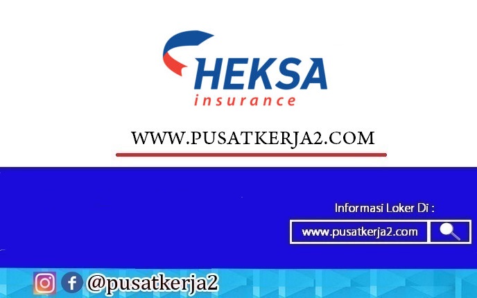 Lowongan Kerja SMA PT Heksa Solution Insurance Februari 2021