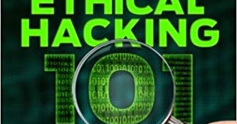 Free Ebooks: ETHICAL HACKING 101- How to conduct professional