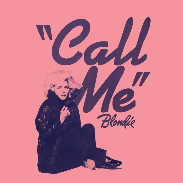 Kiss from a Rose: Blondie "Call me"