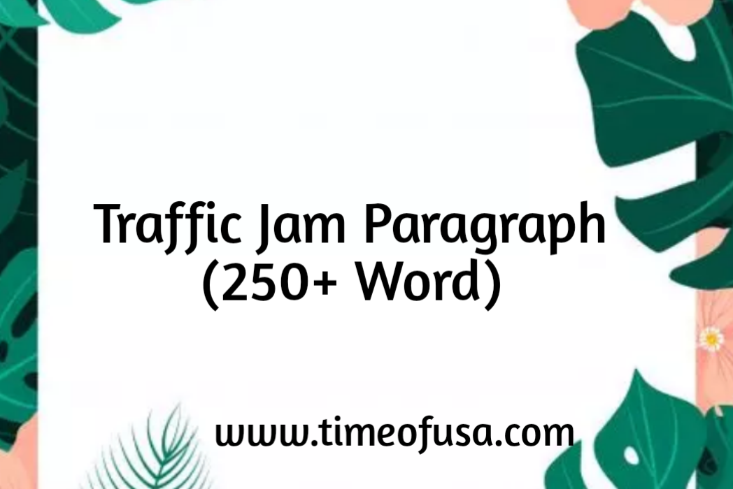 Traffic Jam Paragraph 250 Word Paragraphs Traffic Jam traffic-jam-paragraph-250-word-paragraphs-traffic-jam