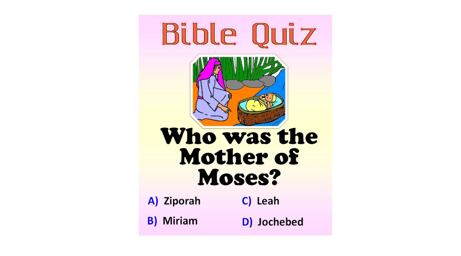 Who was the Mother of Moses? - BIBLE QUIZ