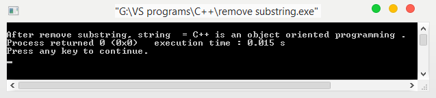 Program in C and C++ to remove substring from a given string.