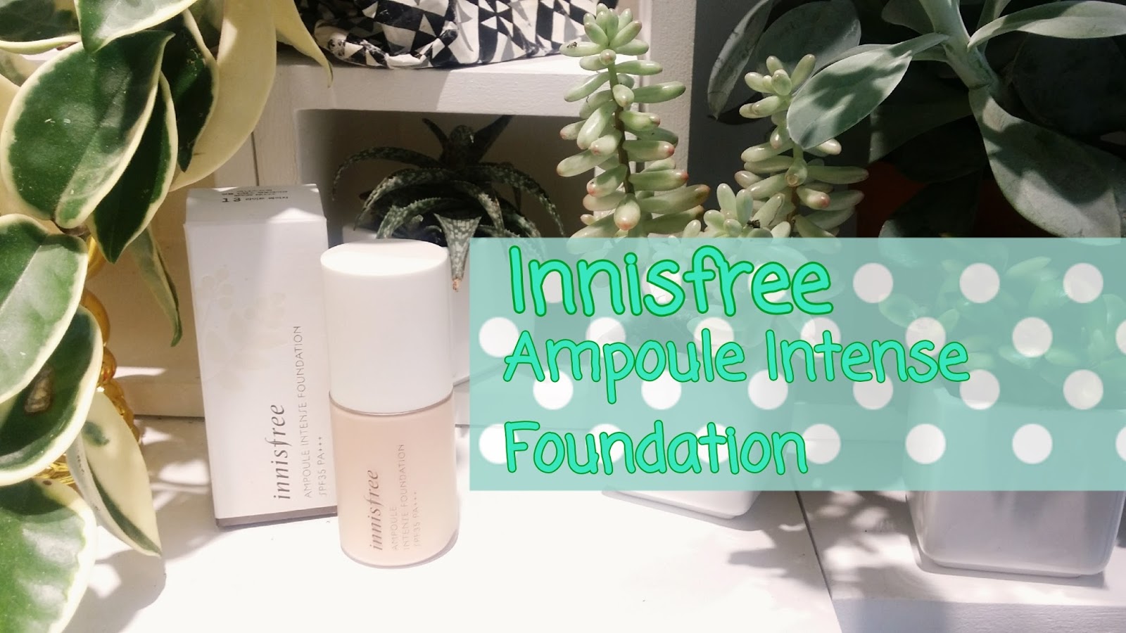 [REVIEW] Innisfree - Ampoule intense foundation [Testerkorea] | Chocowip