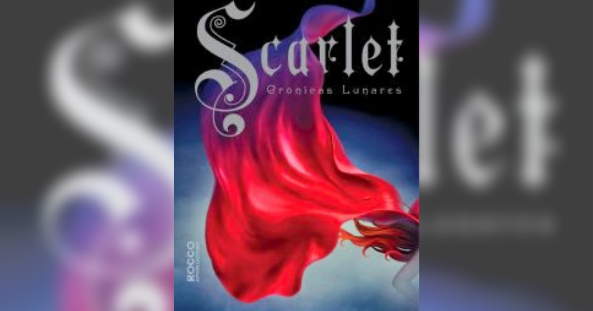 Livros | Scarlet - Marissa Meyer