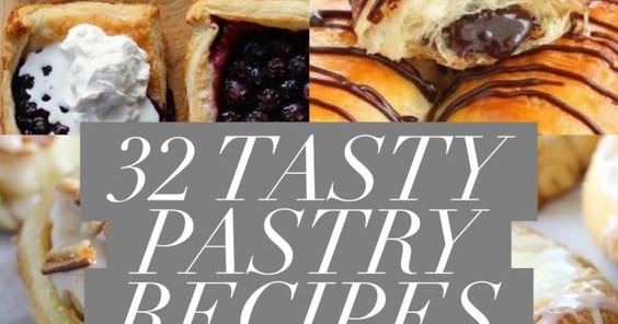 32 Tasty Pastry Recipes - Trending Recipes