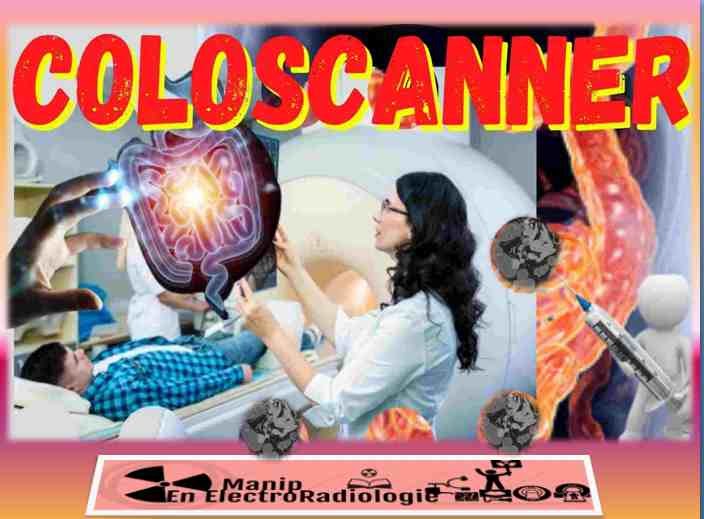 COLOSCANNER MEILLEUR EXPLICATION