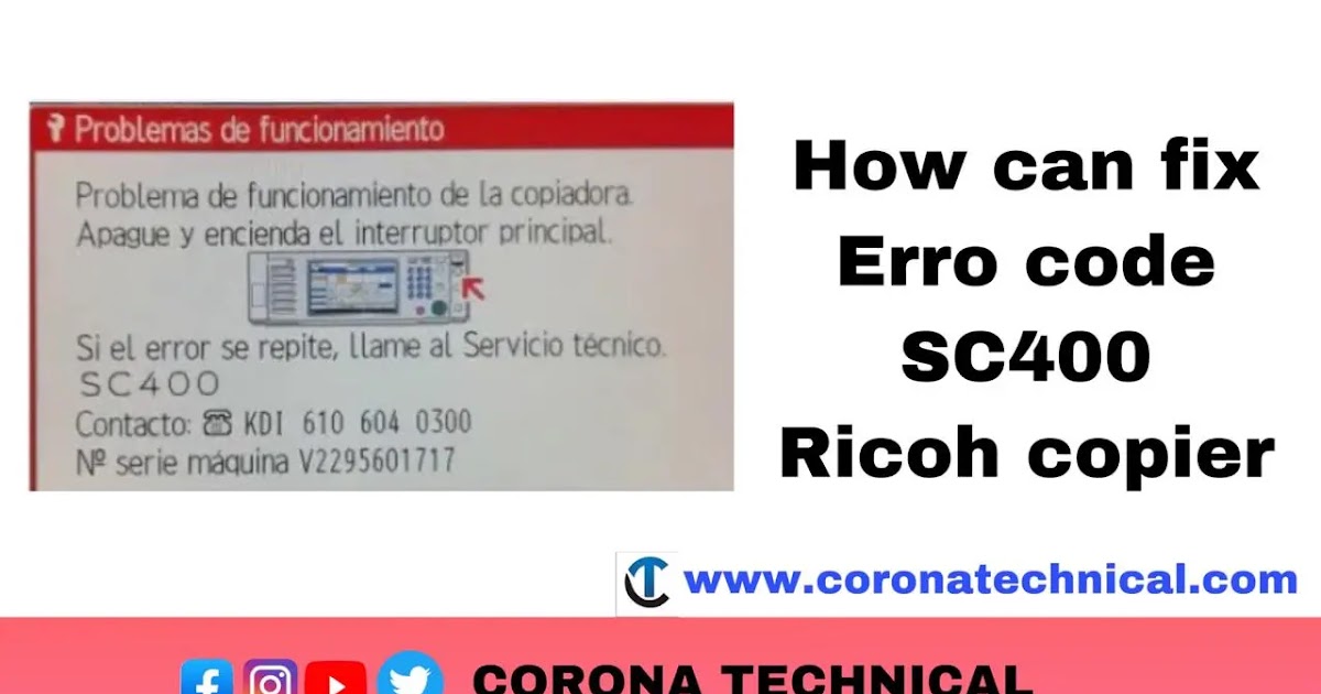 Fix ricoh error code sc400-00 | CORONA TECHNICAL