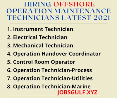Hiring Offshore Operation Maintenance Technicians Latest 2021 - JOBS GULF