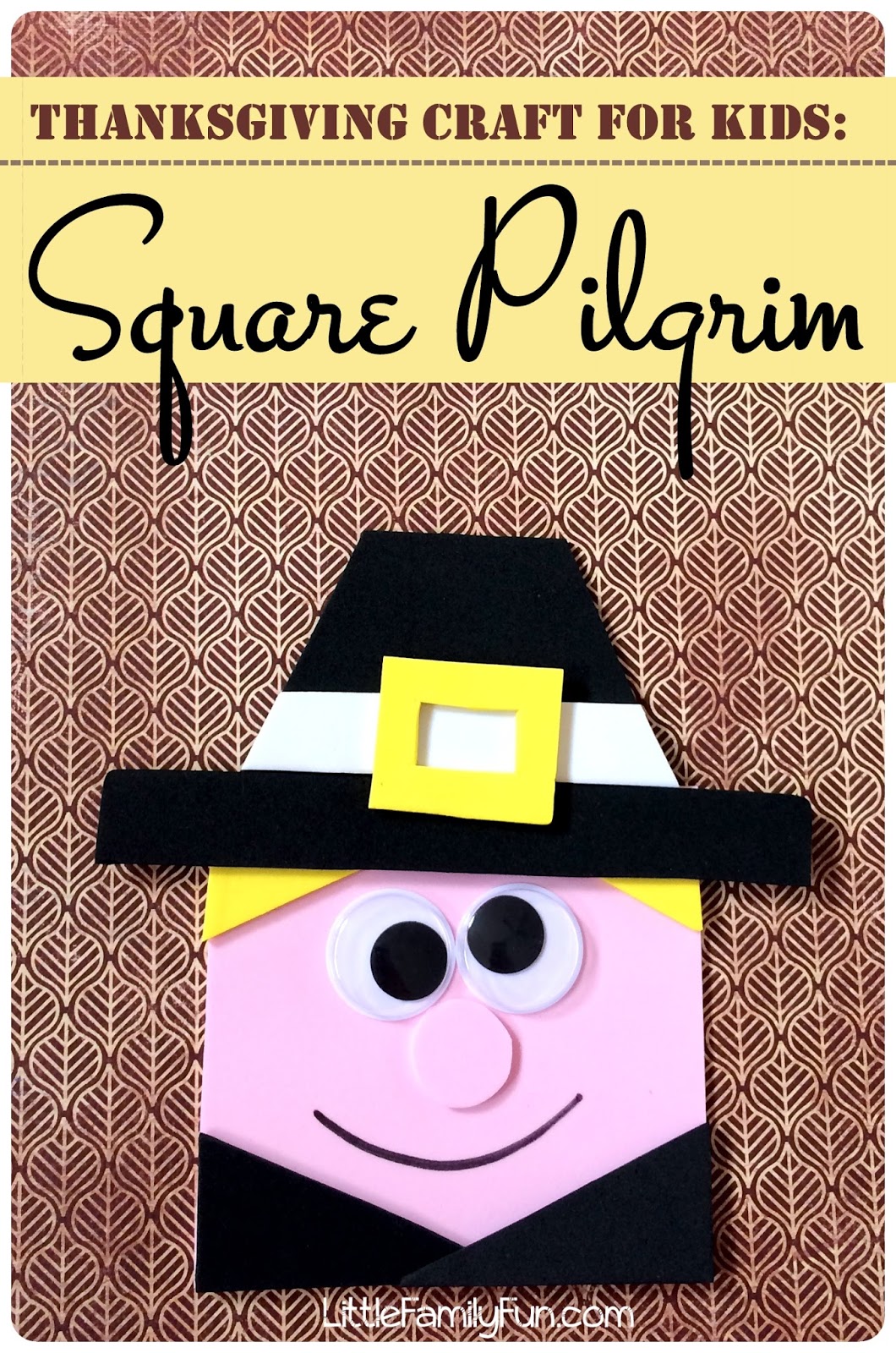 Little Family Fun: Square Pilgrim Craft