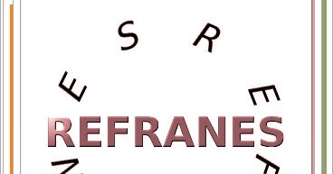 SEXTO SABE TODO ESTO...: Refranes para empezar la clase de lengua