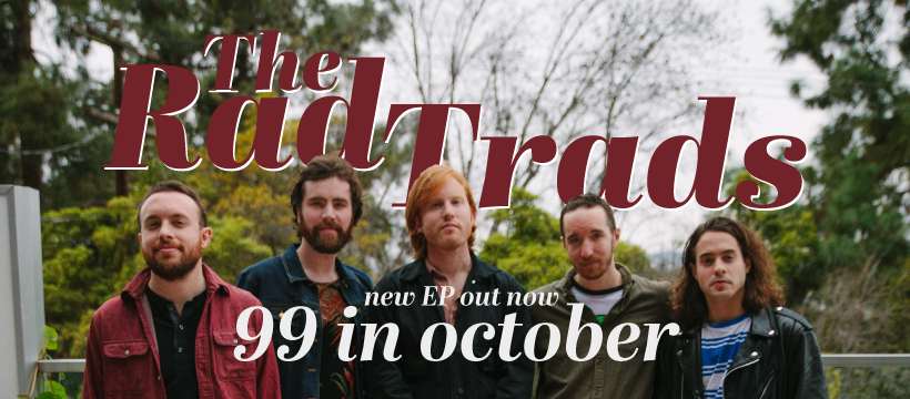 Indie Obsessive: “99 in October” by The Rad Trads – An EP Feature