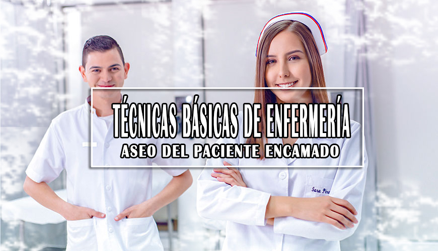 ASEO DEL PACIENTE ENCAMADO | TÉCNICAS BÁSICAS DE ENFERMERÍA ~ SOMOS ...