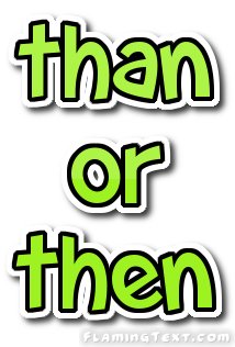 Working in Words: Than or then - Mixed messages and misused words from ...