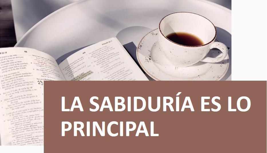 Revolución De Gracia: La Sabiduría Es Lo Principal