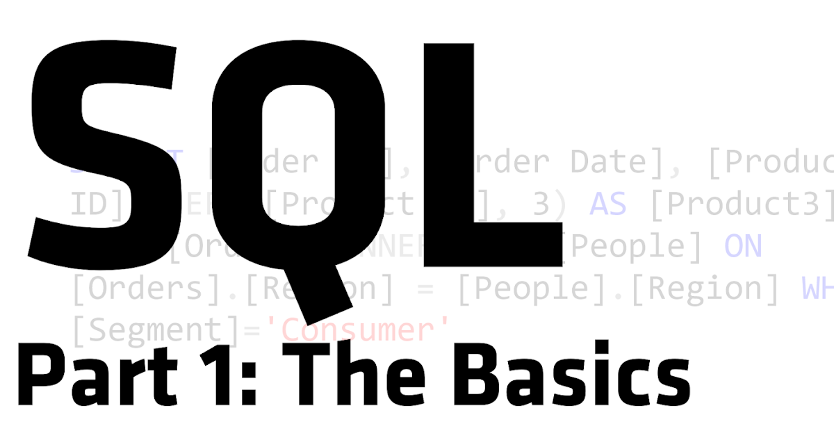 SQL for Tableau Part 1: The Basics - The Flerlage Twins: Analytics ...
