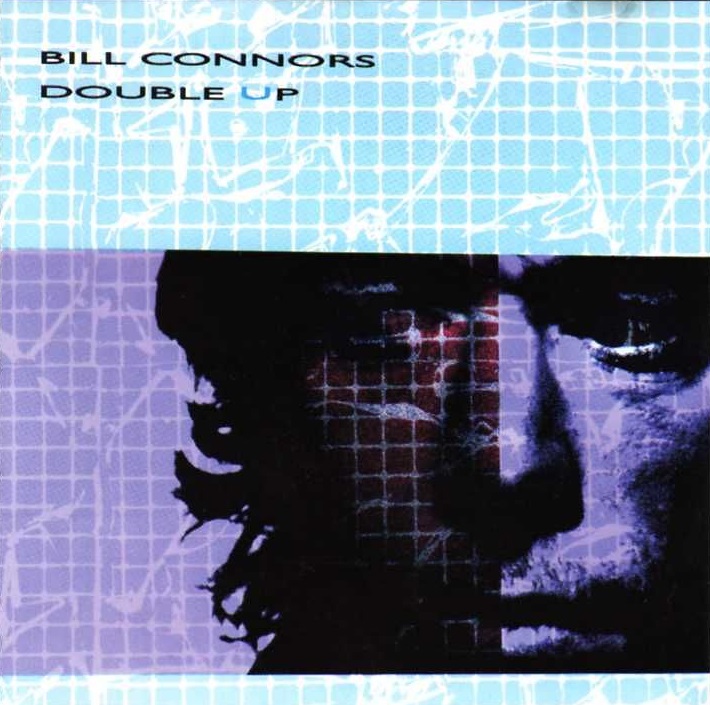 Jazz Rock Fusion Guitar: Bill Connors - 1986 [1994] "Double Up"