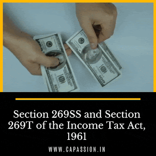 Section 269SS, 269T, 269ST under the Income Tax Act, 1961