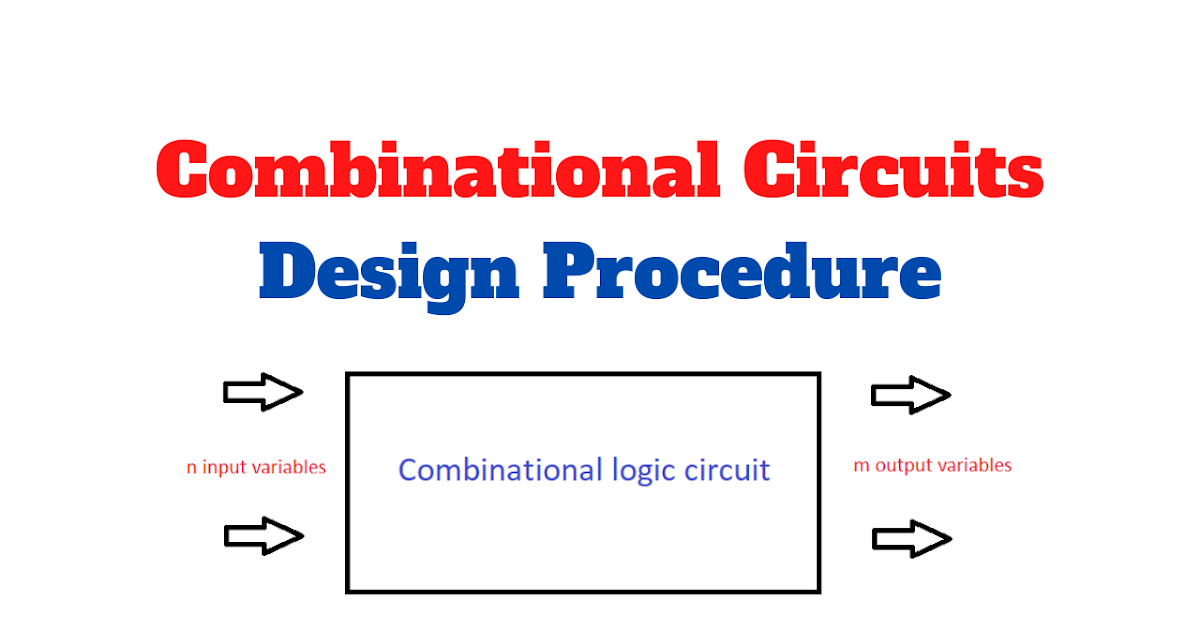 Combinational Circuits - Design Procedure - Kalvi Karam 📚