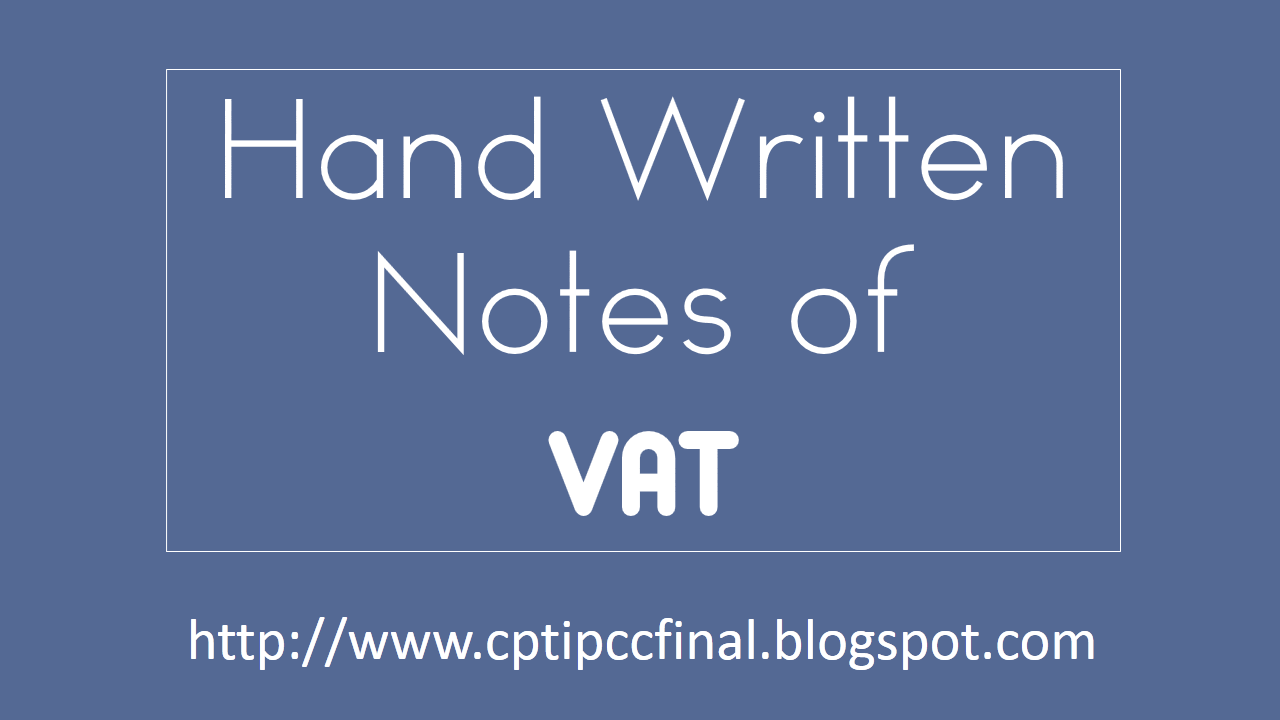 VAT Handwritten Notes Of Concepts And Definitions - CA Updates Blog
