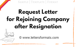 Sample Request Letter for Rejoining Company after Resignation