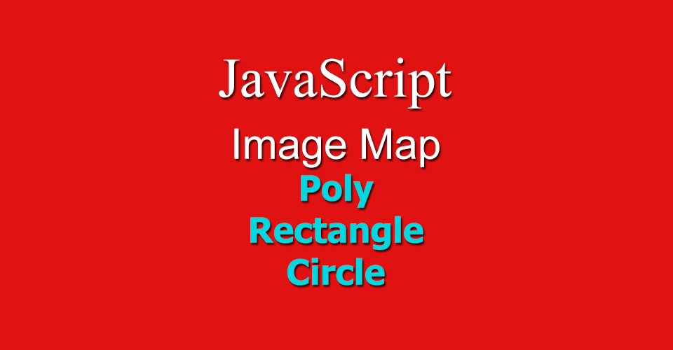 Using javascript image map - poly, rectangle, circle with example code ...