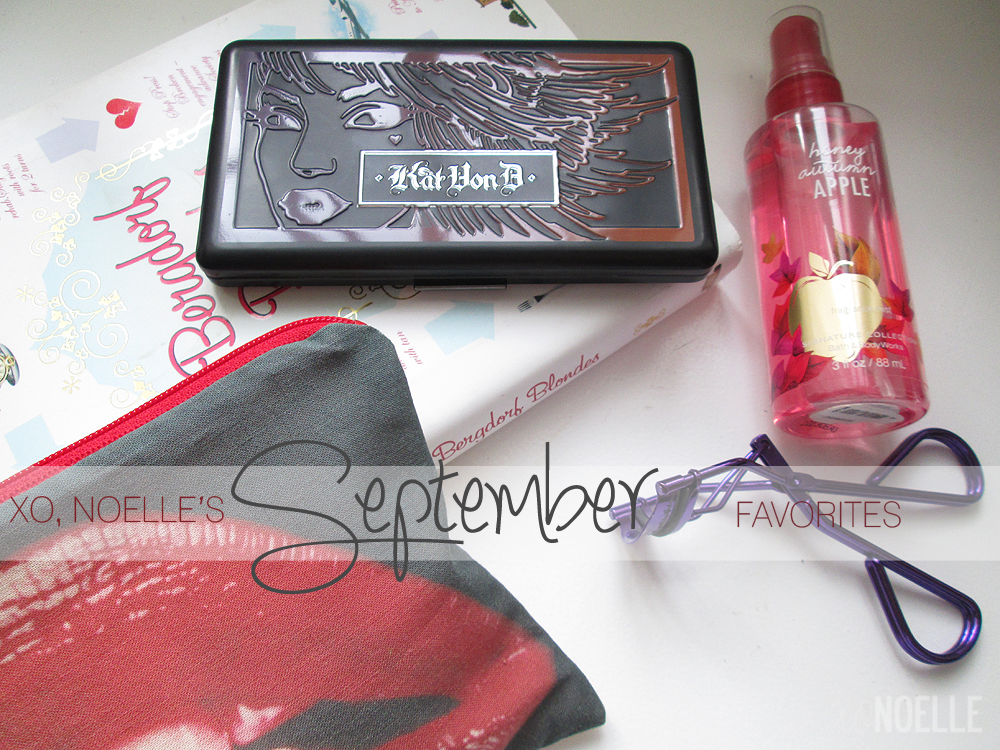 My September Favorites Xo Noelle